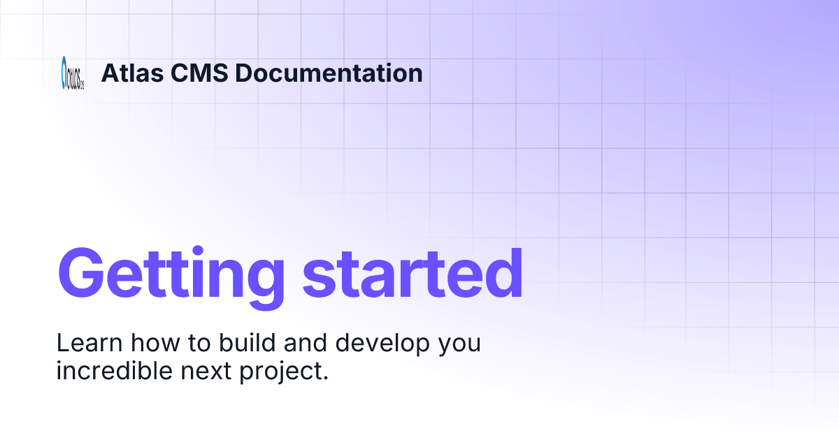 Getting started | Atlas CMS Documentation